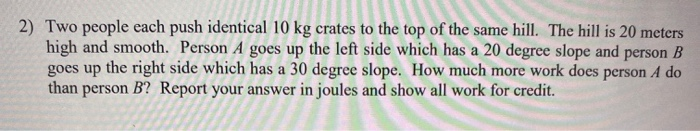 Solved 2) Two people each push identical 10 kg crates to the | Chegg.com
