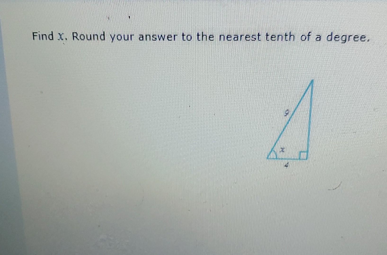 Solved Find x, Round your answer to the nearest tenth of a | Chegg.com