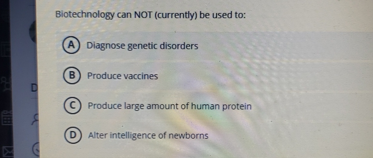 Solved Biotechnology can NOT (currently) ﻿be used | Chegg.com
