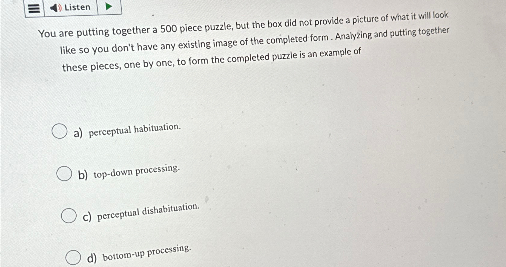 Solved ListenYou are putting together a 500 ﻿piece puzzle, | Chegg.com