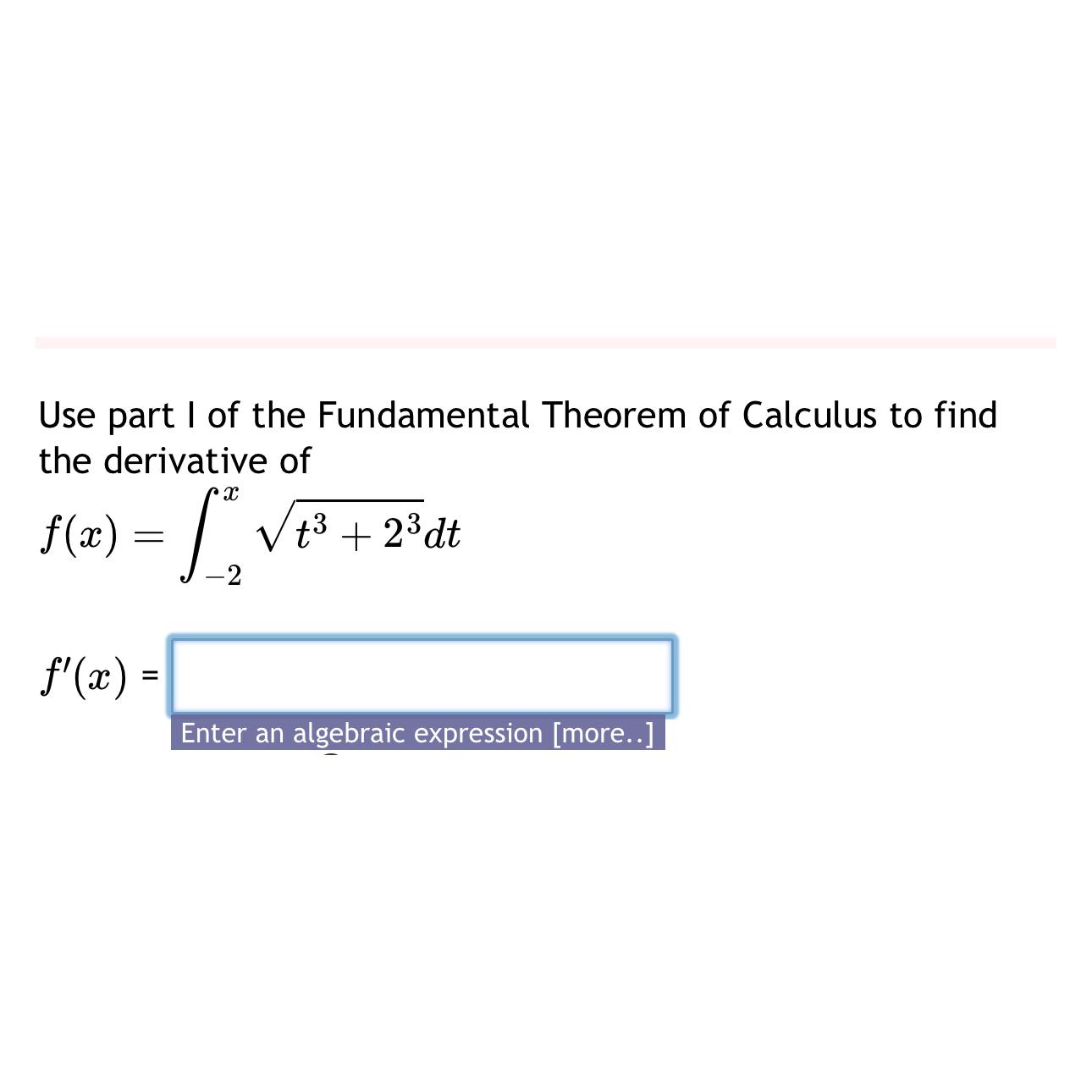 Solved Use part I of the Fundamental Theorem of Calculus to | Chegg.com