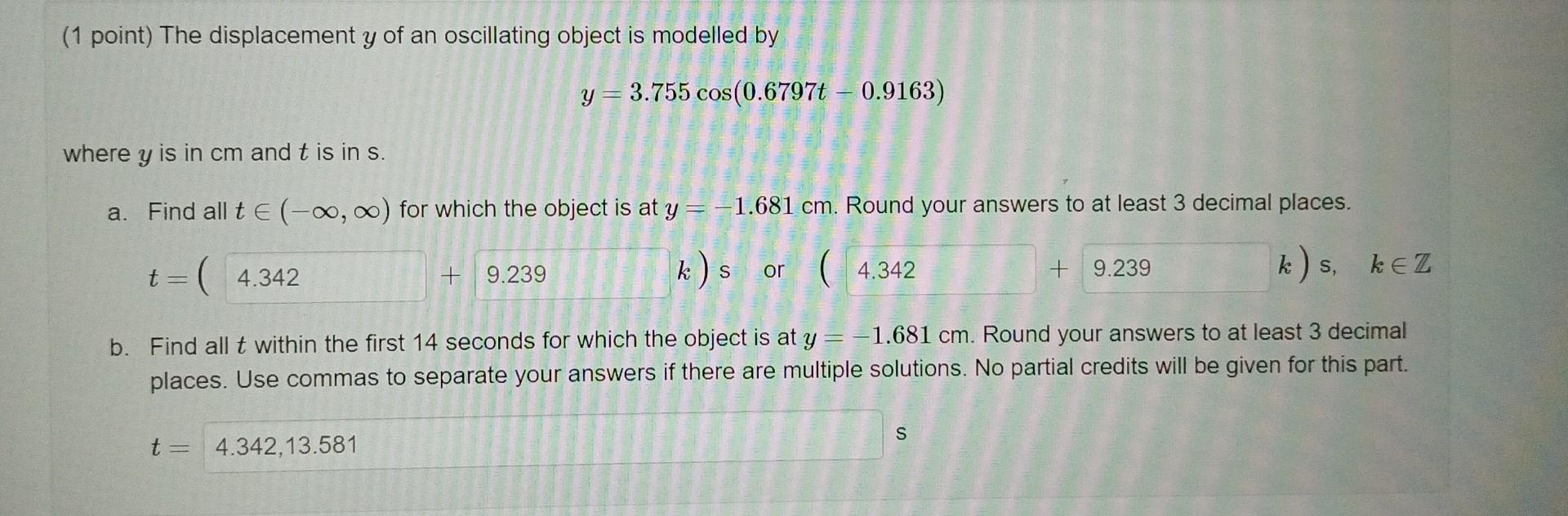 Solved (1 point) The displacement y of an oscillating object | Chegg.com
