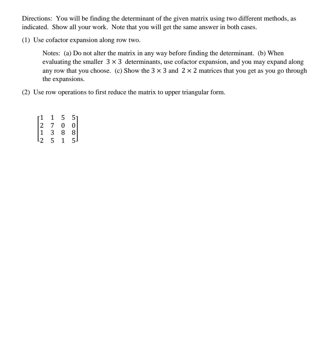 Solved Directions: You will be finding the determinant of | Chegg.com