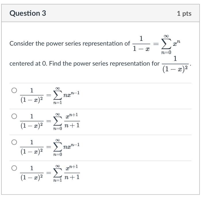 Solved Consider the power series representation of | Chegg.com
