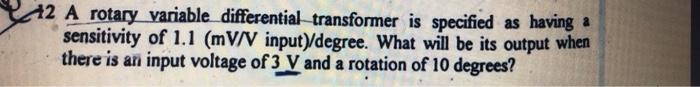 Solved CH2 A rotary variable differential transformer is | Chegg.com