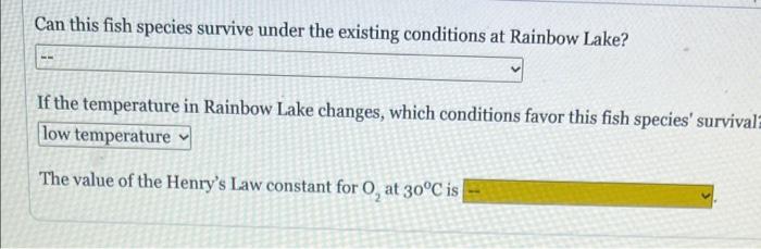 Solved Can this fish species survive under the existing | Chegg.com