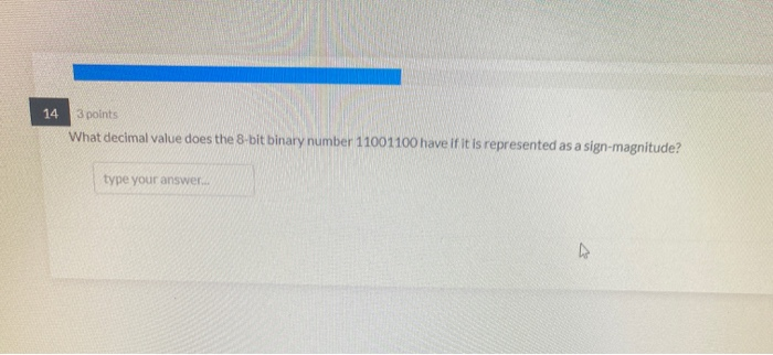Solved 14 3 points What decimal value does the 8-bit binary | Chegg.com