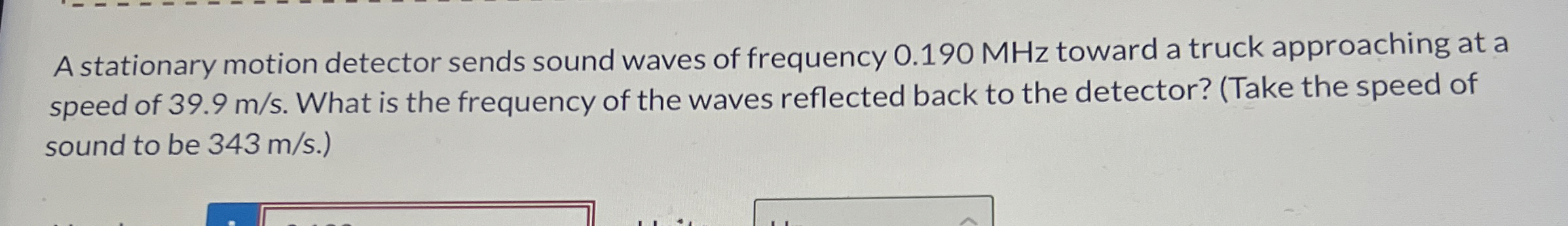Solved A stationary motion detector sends sound waves of | Chegg.com