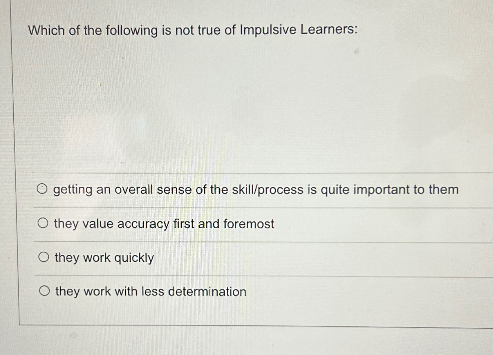 Solved Which of the following is not true of Impulsive | Chegg.com