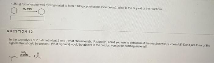 Solved 4.353 g cyclohexene was hydrogenated to form 3 645g | Chegg.com