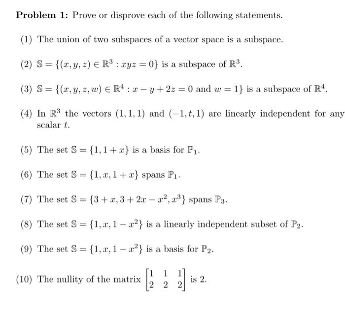 Solved Problem 1: Prove or disprove each of the following | Chegg.com
