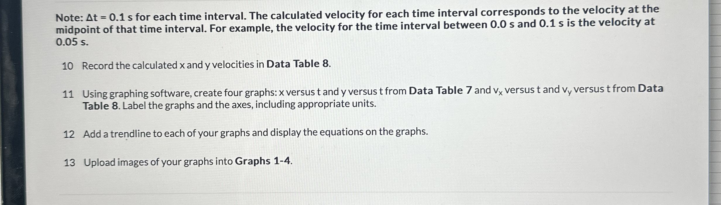 Note: Δt=0.1s ﻿for each time interval. The calculated | Chegg.com
