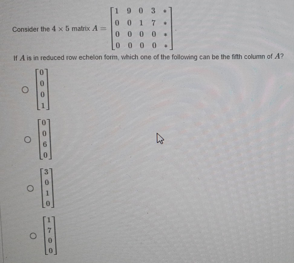 Solved 1 9 0 3 0 1 7 Consider the 4 x 5 matrix A = 0 0 0 0 0 | Chegg.com