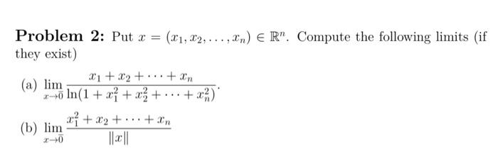 Solved Put x = (x1, x2, . . . , xn) ∈ Rn. Compute the | Chegg.com