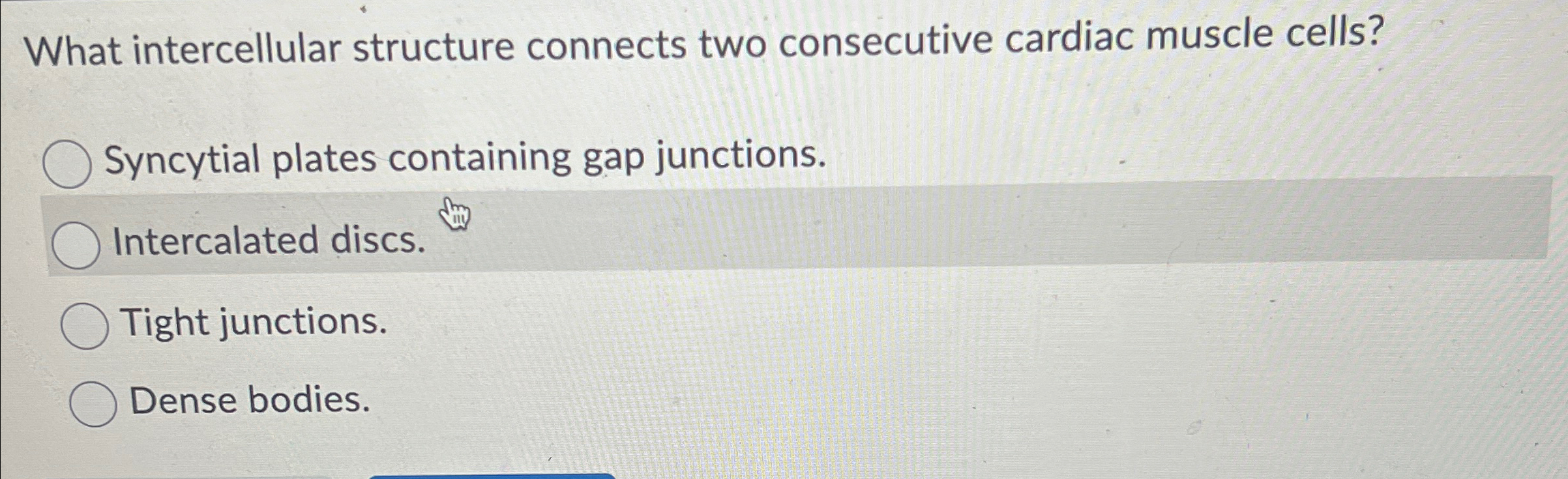 Solved What intercellular structure connects two consecutive | Chegg.com