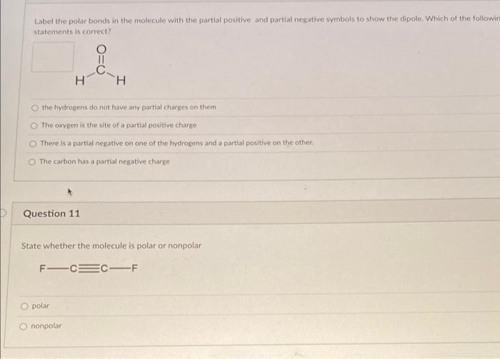 Solved Label the polar bonds in the molecule with the | Chegg.com