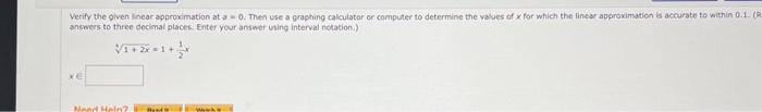 Solved Verify the given linear approximation at a = 0. Then | Chegg.com