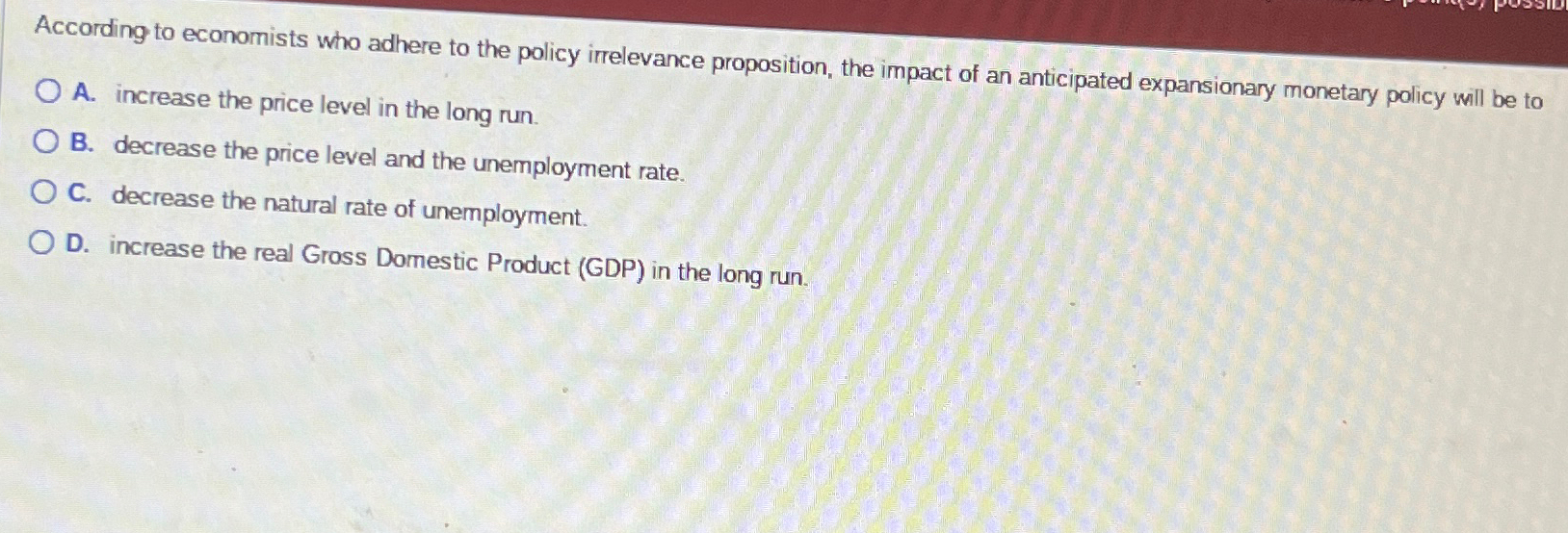 Solved According to economists who adhere to the policy | Chegg.com