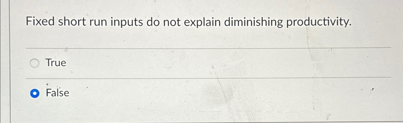 Solved Fixed short run inputs do not explain diminishing | Chegg.com