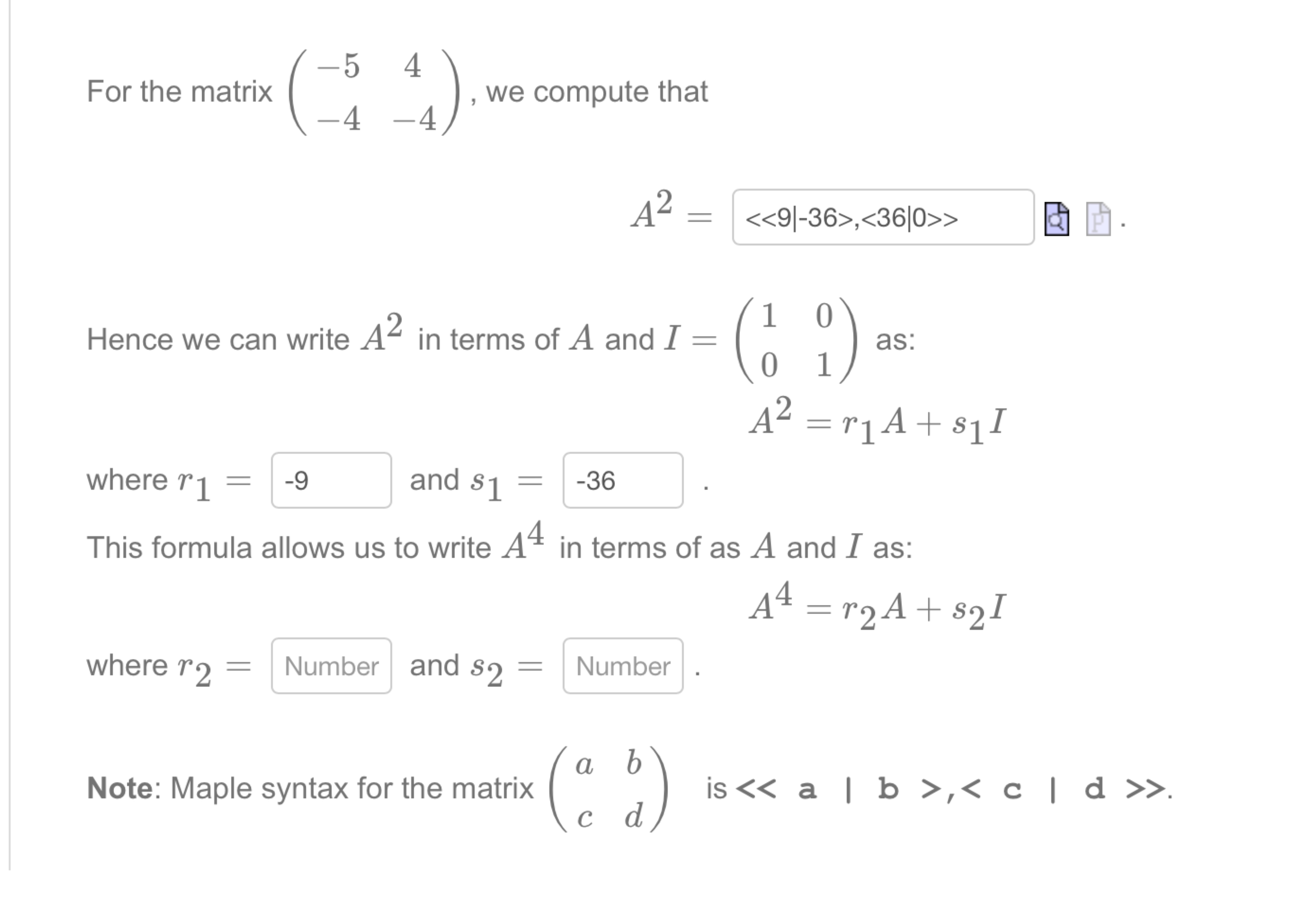 Solved For the matrix ([-5,4],[-4,-4]), ﻿we compute | Chegg.com