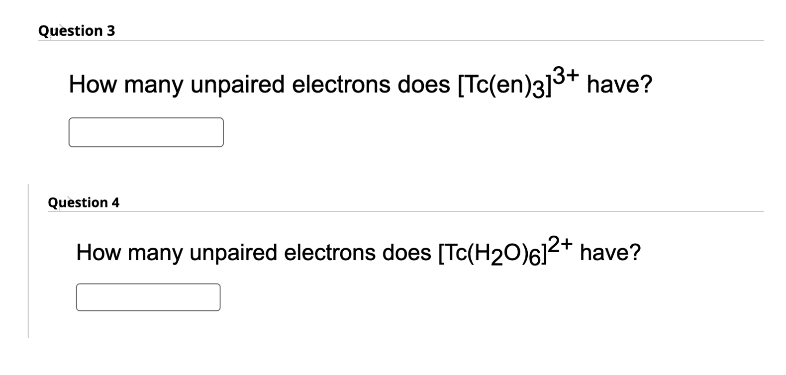 Solved Question 3How many unpaired electrons does | Chegg.com
