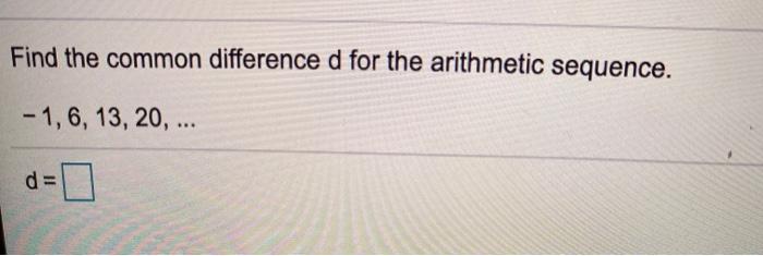 Solved Find the common difference d for the arithmetic | Chegg.com