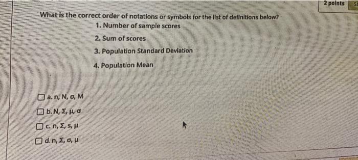Solved 2 points 5. What is the correct order of notations or | Chegg.com