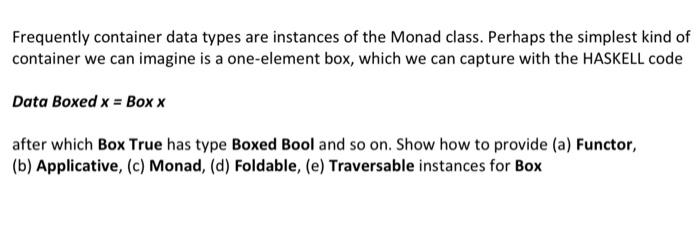 Solved Frequently container data types are instances of the | Chegg.com