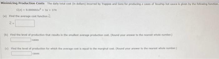 Solved Minimizing Production Costs: The dally total cont (in | Chegg.com