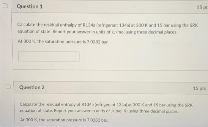 Solved Question 1 15 pt Calculate the residual enthalpy of | Chegg.com