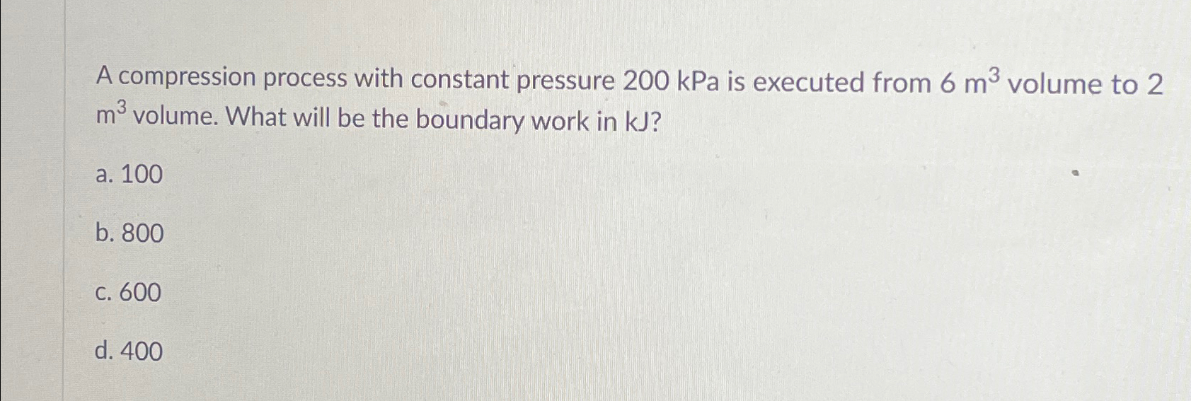 Solved A compression process with constant pressure 200kPa | Chegg.com