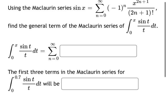 Solved x2n+1 Using the Maclaurin series sin x (-1)" (2n + | Chegg.com
