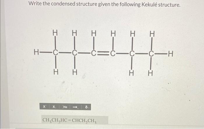 Solved Write the condensed structure given the following | Chegg.com