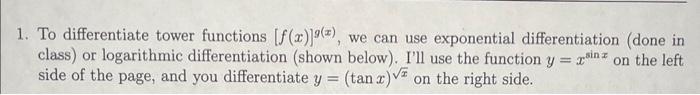 Solved 1. To differentiate tower functions [f(x)]g(x), we | Chegg.com
