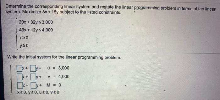 Solved Determine the corresponding linear system and restate | Chegg.com
