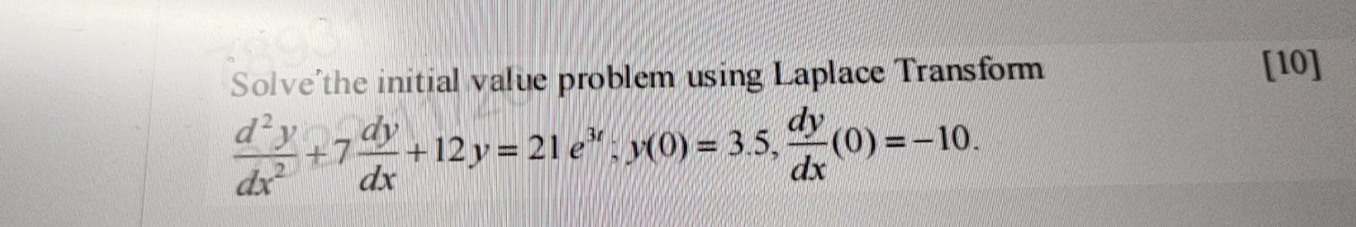 Solved Solve'the initial value problem using Laplace | Chegg.com