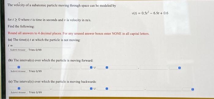 Solved The veldeity of a subatomic particle moving through | Chegg.com