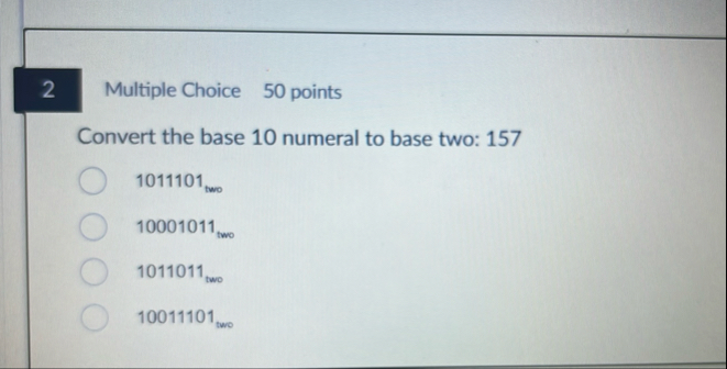 Solved Multiple Choice 50 ﻿pointsConvert the base 10 | Chegg.com