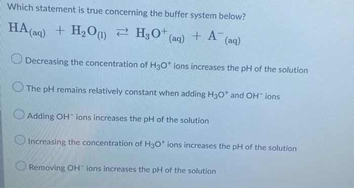 Solved Which statement is true concerning the buffer system | Chegg.com