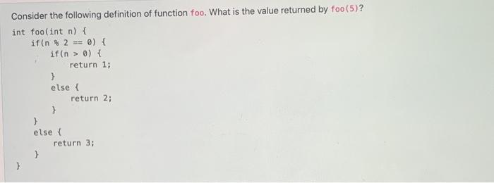 Solved Consider The Following Definition Of Function Foo 