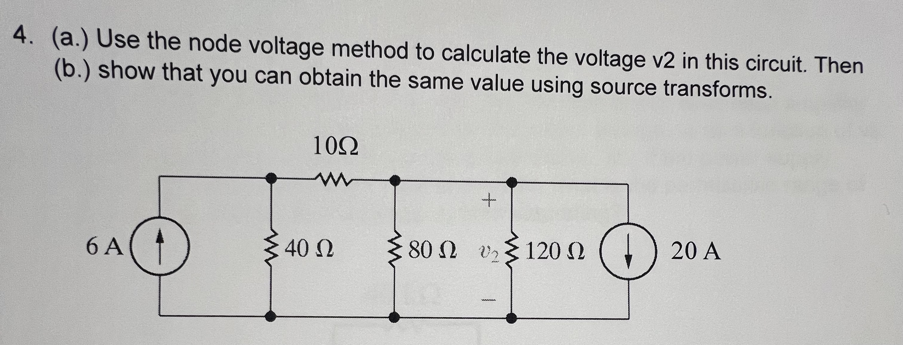 Solved (a.) ﻿Use the node voltage method to calculate the | Chegg.com
