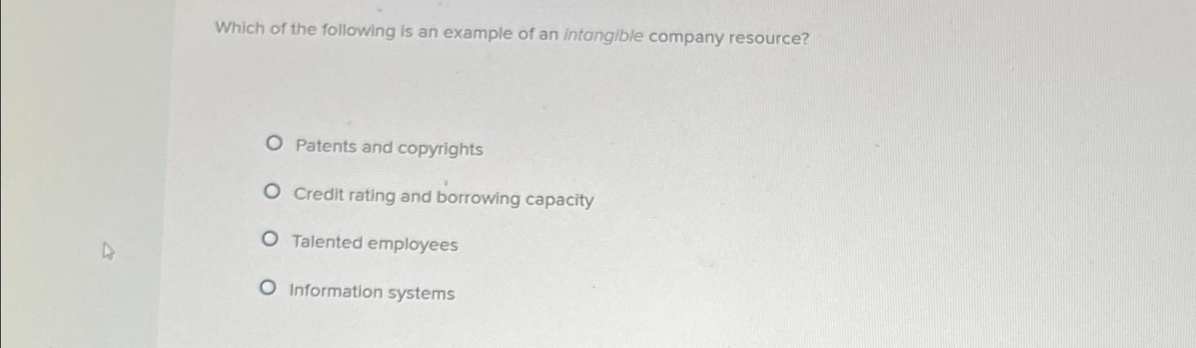 Solved Which of the following is an example of an intangible | Chegg.com