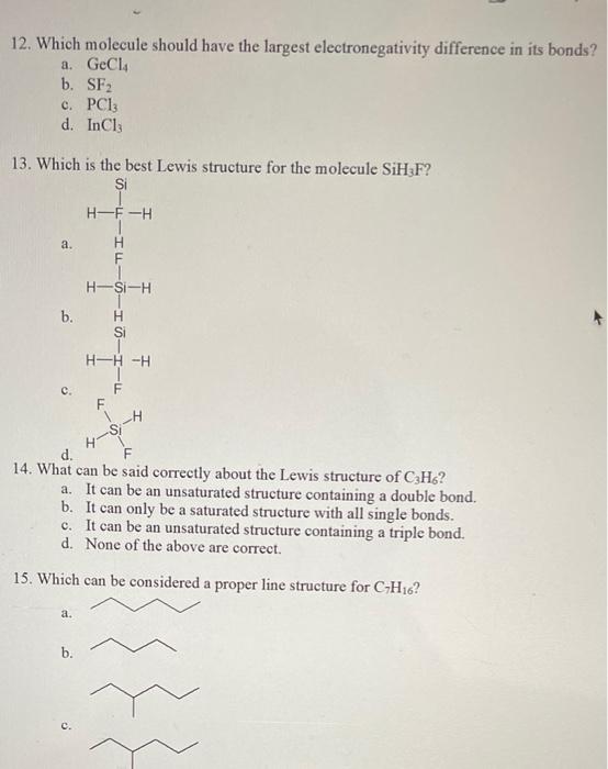 Solved 12. Which molecule should have the largest | Chegg.com