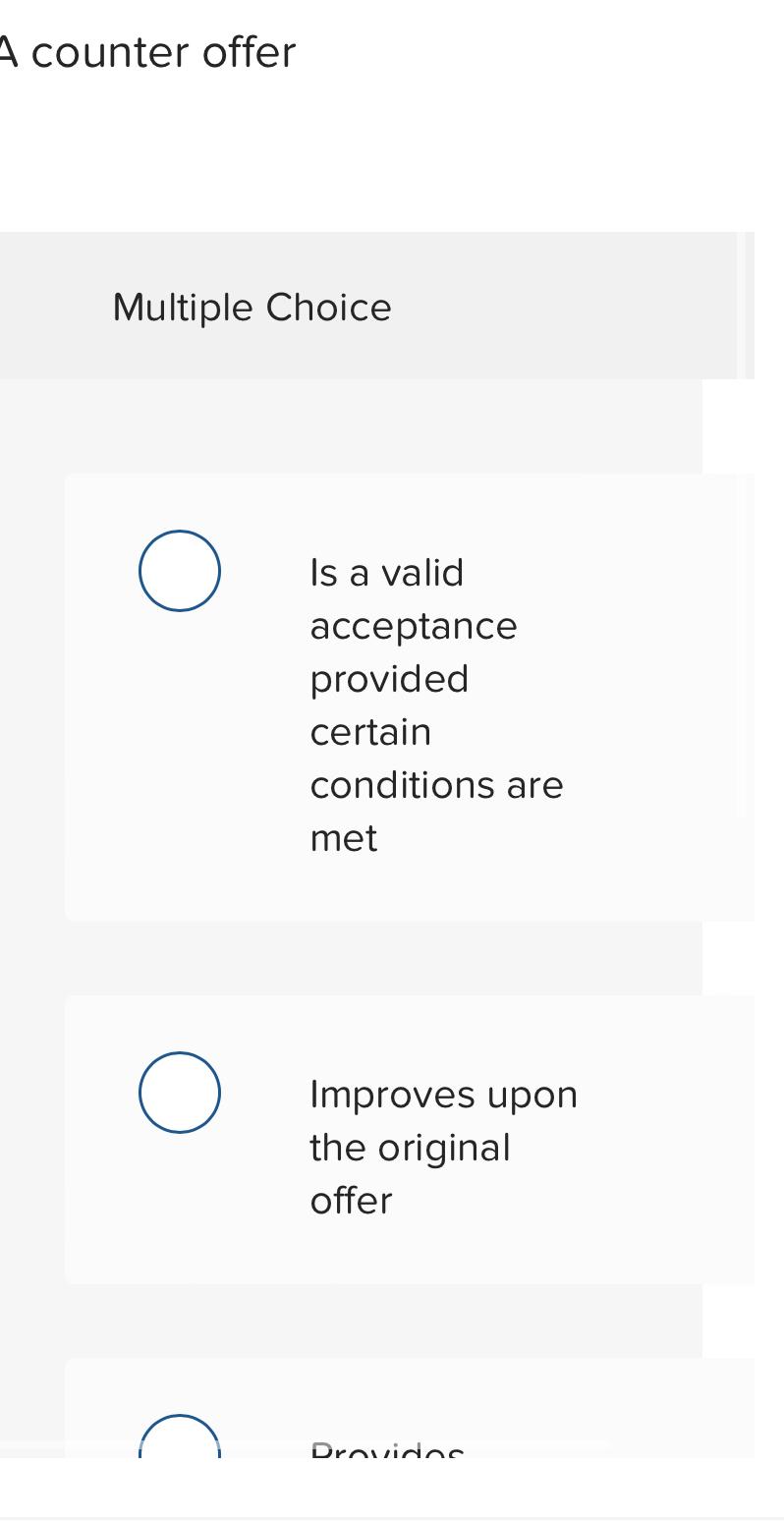 Solved A counter offerMultiple ChoiceIs a valid acceptance | Chegg.com