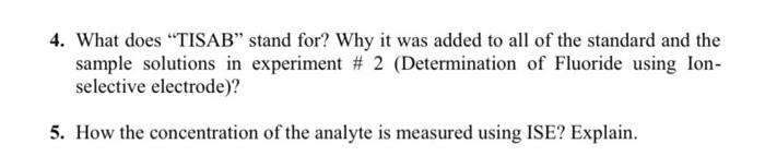 Solved 4. What does "TISAB” stand for? Why it was added to | Chegg.com