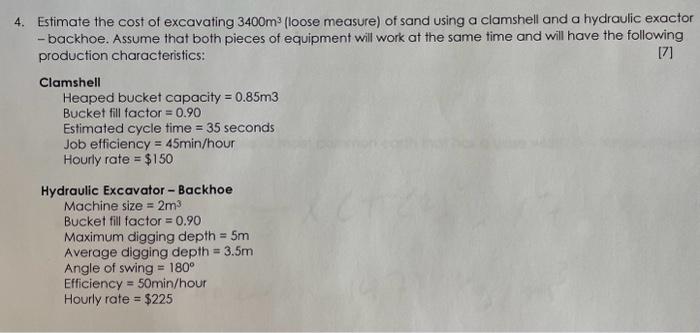Solved 4. Estimate the cost of excavating 3400 m3 (loose | Chegg.com