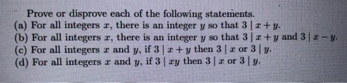 Solved To prove a statement is false, you must write out the | Chegg.com