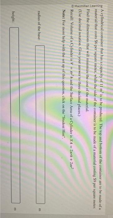 Solved A cylindrical container that has a capacity of 11 m3 | Chegg.com