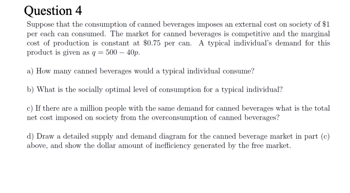 Solved Question 4Suppose that the consumption of canned | Chegg.com