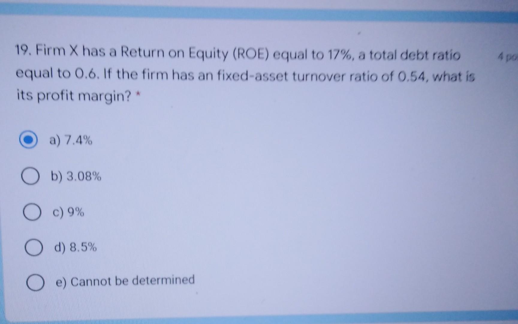 Solved 19. Firm X has a Return on Equity (ROE) equal to 17%, | Chegg.com